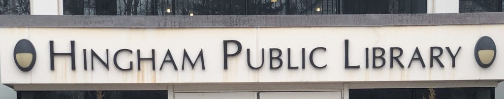 HINGHAM LIBRARY UPCOMING EVENTS – FEBRUARY 7, 2019 - Hingham Anchor