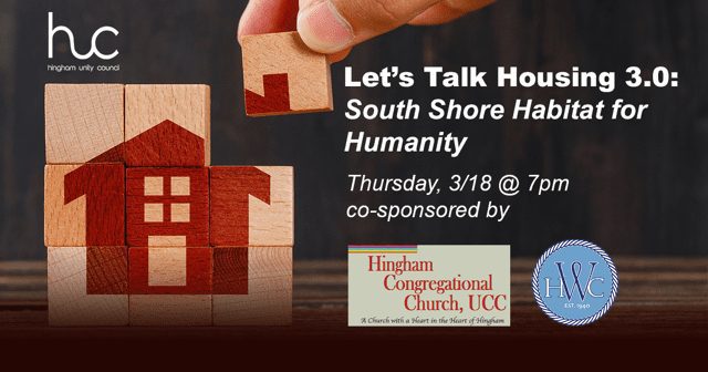 Hingham Unity Council Announces Housing Talk With Habitat For Humanity
