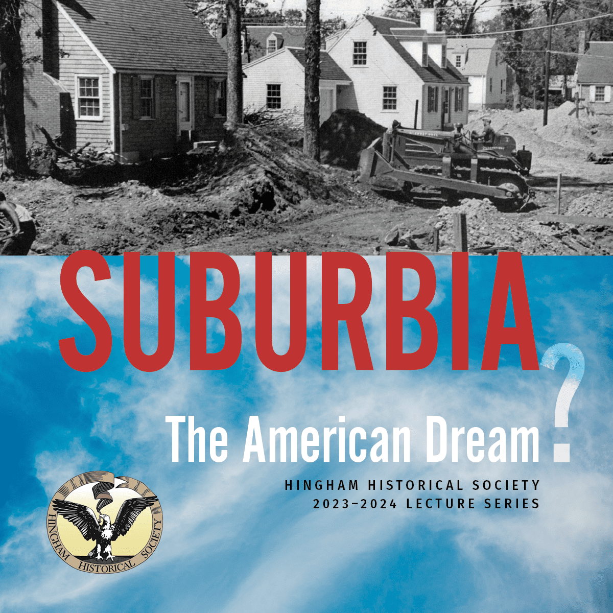 Suburbia: The American Dream? - Hingham Anchor