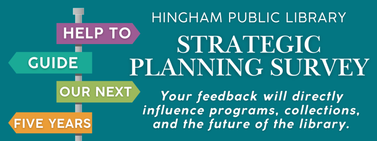 Hingham Library Launches Strategic Plan Survey - Hingham Anchor